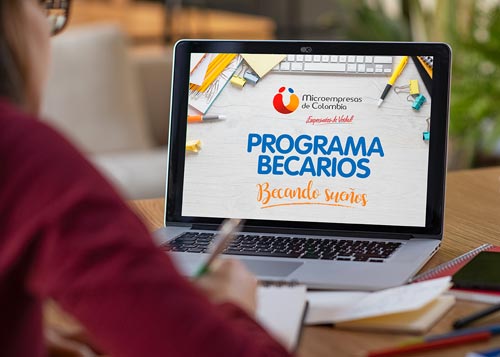 Programa Becarios - Becando Sueños - Microempresas de Colombia